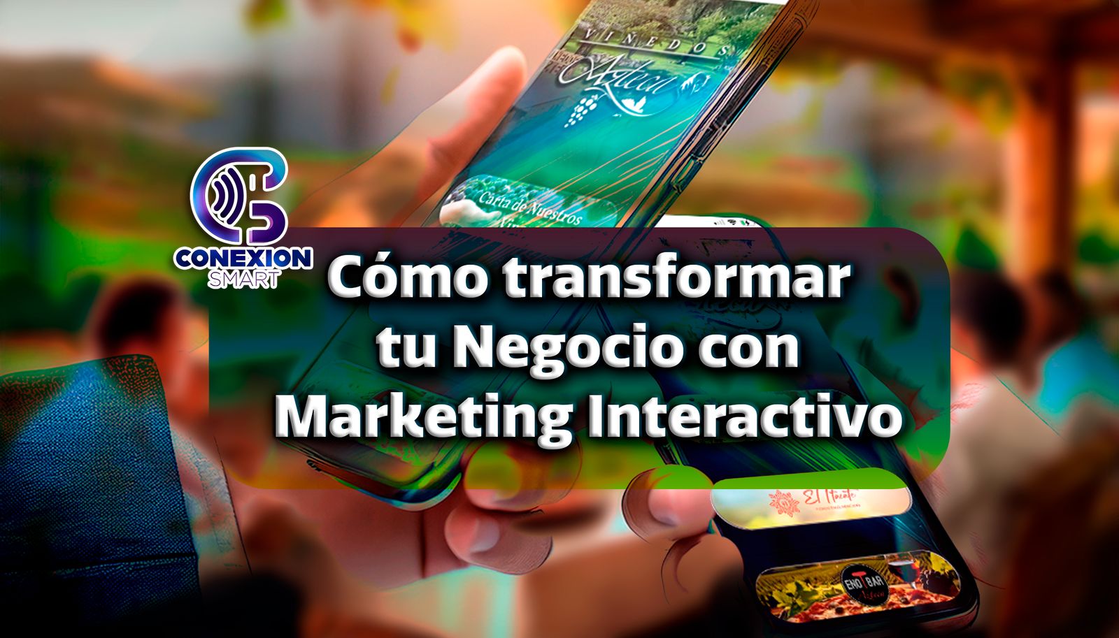 Cómo Transformar tu Negocio con Marketing Interactivo